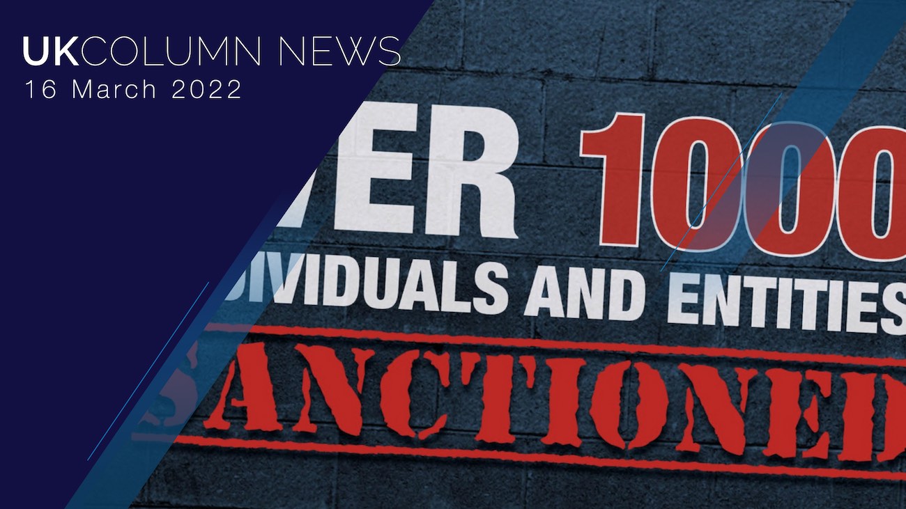 UK Column News - 16th March 2022 | UKColumn