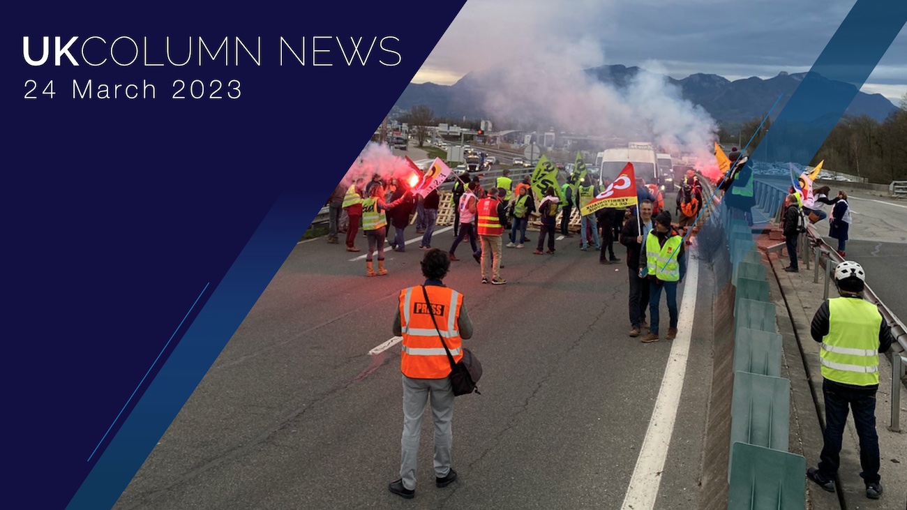 UK Column News - 24th March 2023 | UKColumn