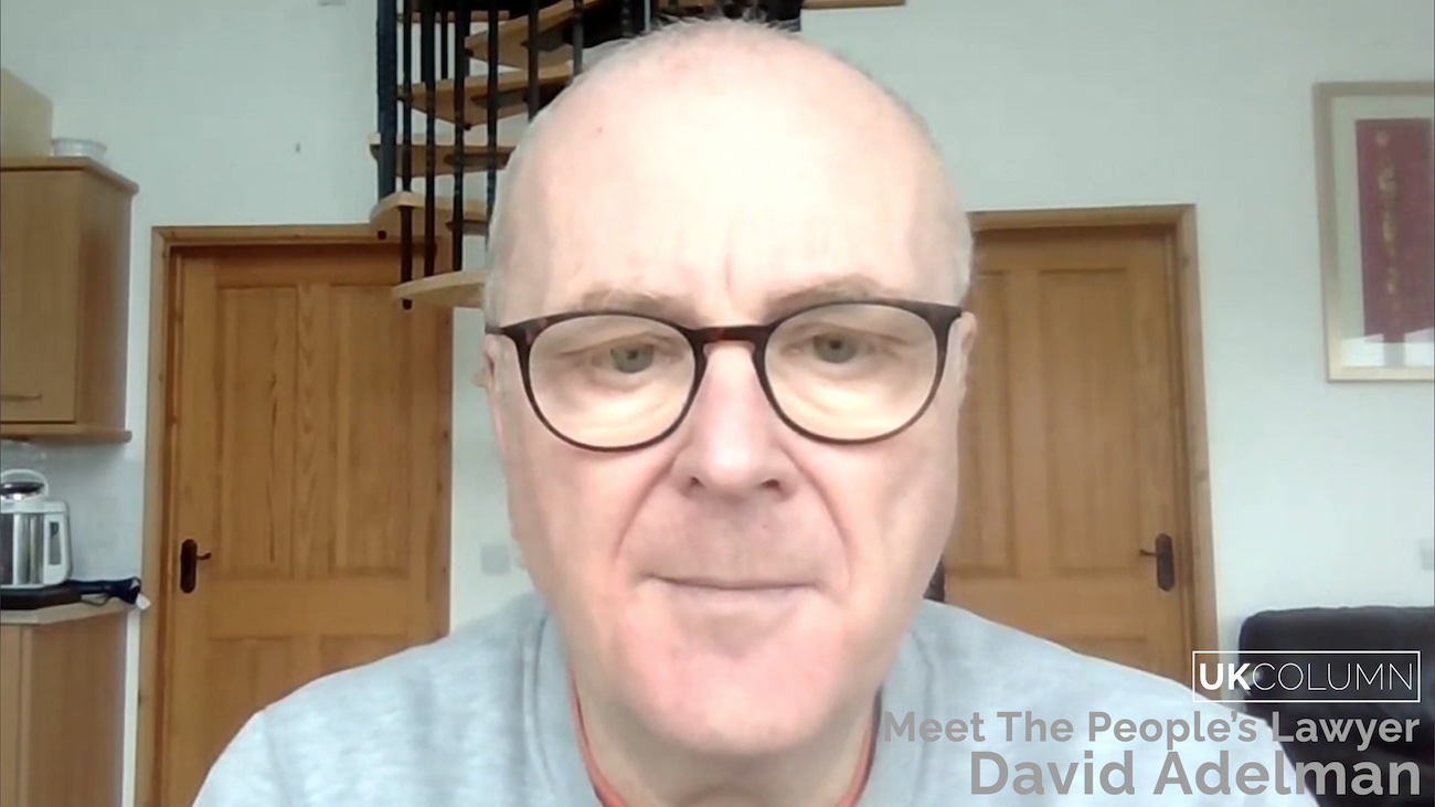 Meet The People’s Lawyer—David Adelman | UKColumn