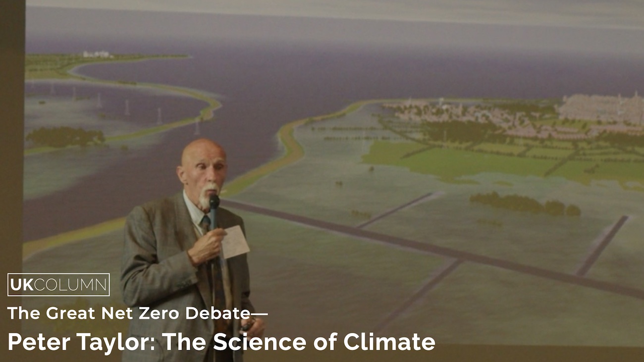 The Great Net Zero Debate—Peter Taylor: The Science of Climate | UKColumn