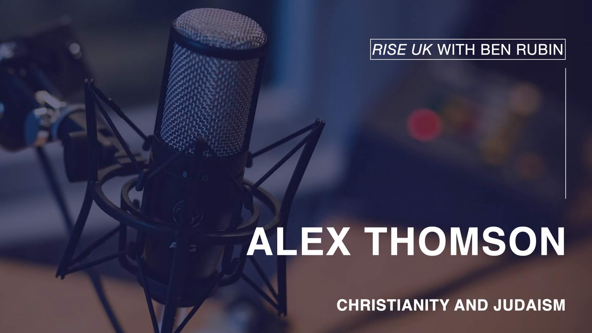 Alex Thomson and Ben Rubin discuss Christianity and Judaism | UKColumn