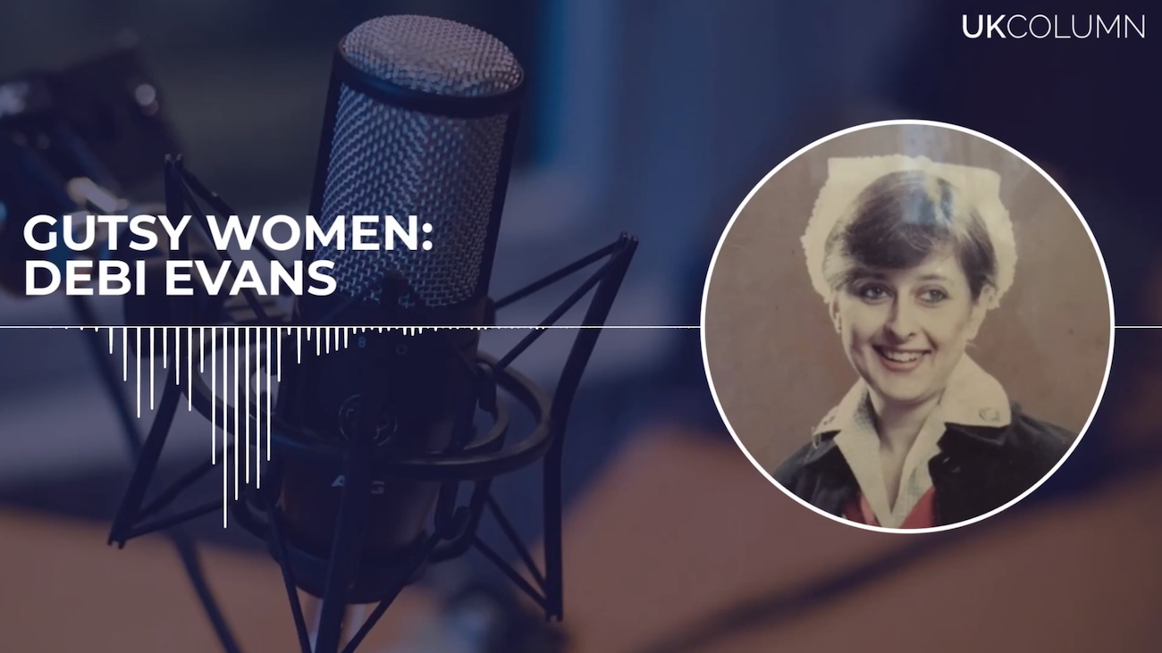 Gutsy Women: Debi Evans | UKColumn