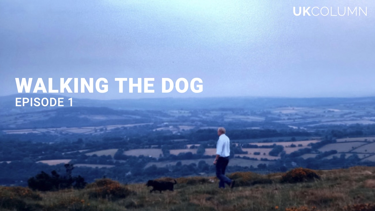 Walking The Dog—Episode 1 (February 2024) | UK Column