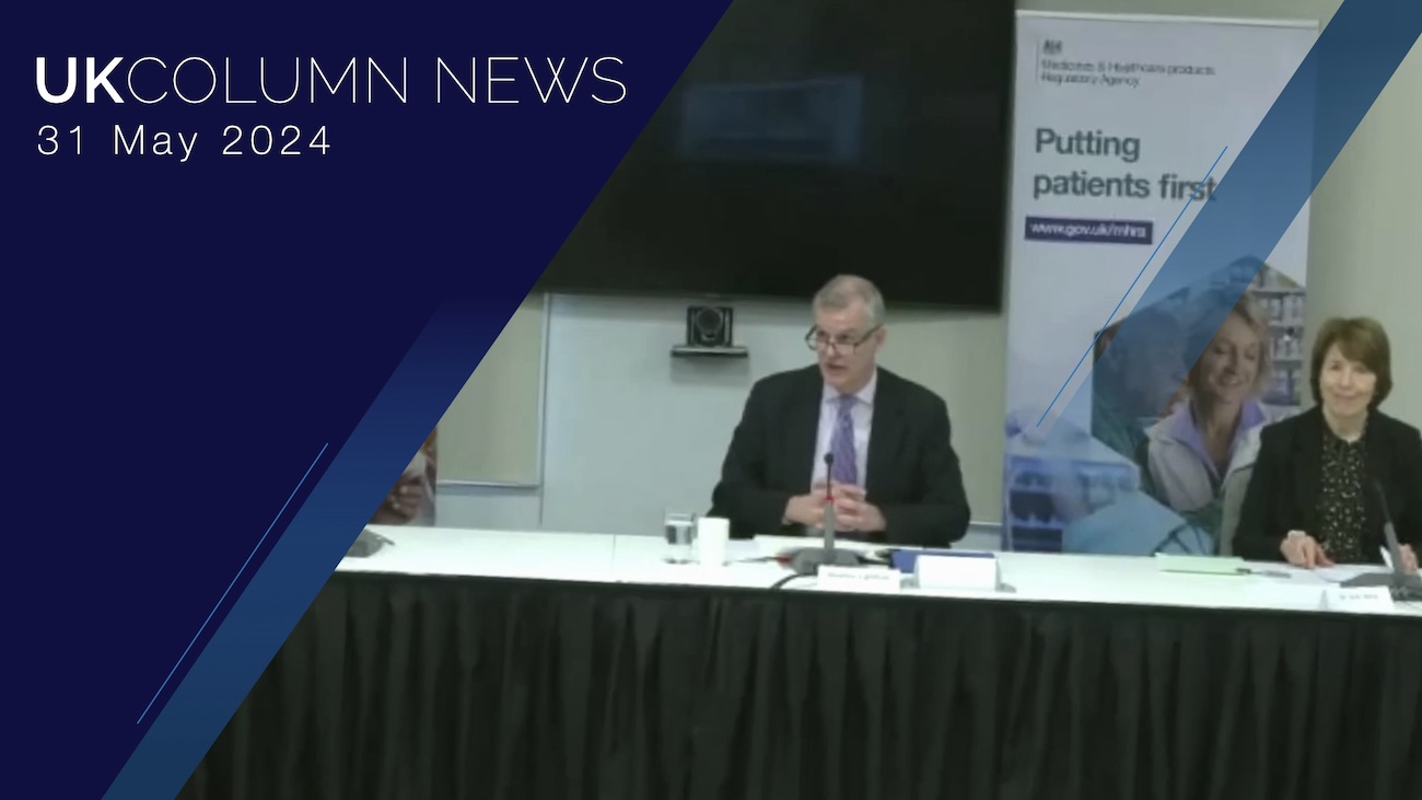 UK Column News - 31st May 2024 | UKColumn