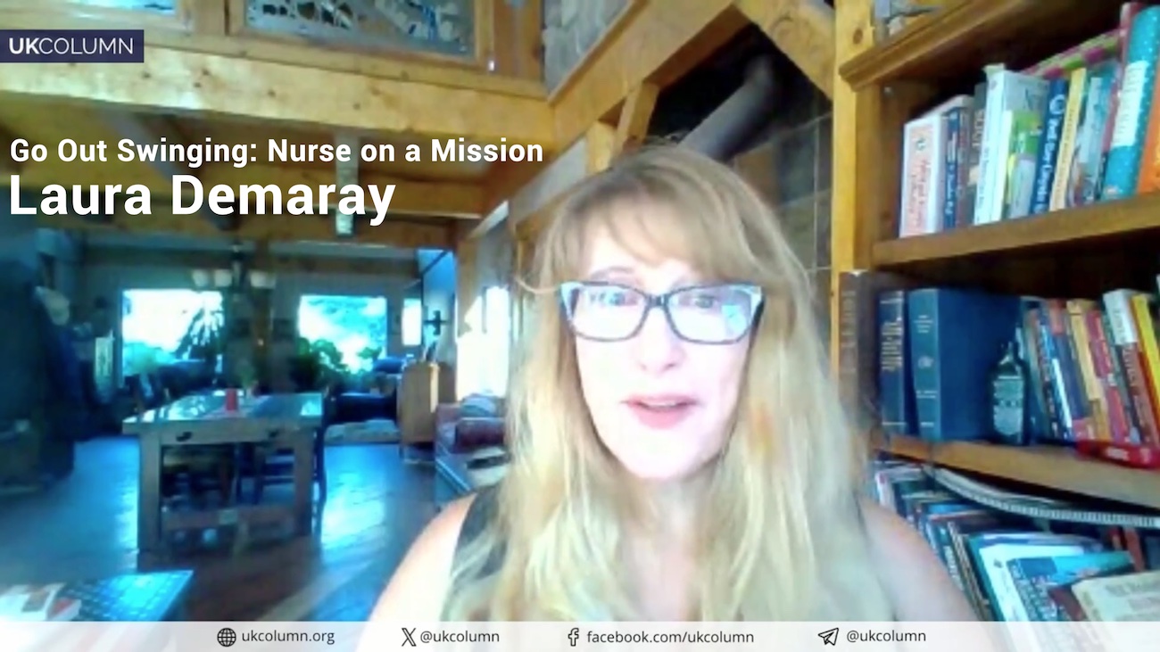 Go Out Swinging: Nurse on a Mission—with Laura Demaray | UKColumn