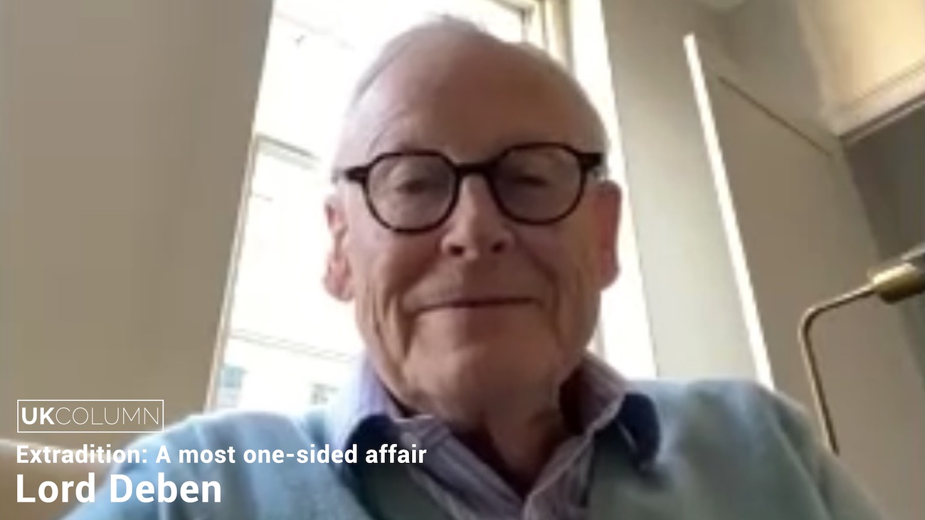 Extradition: A most one-sided affair—with Lord Deben | UKColumn