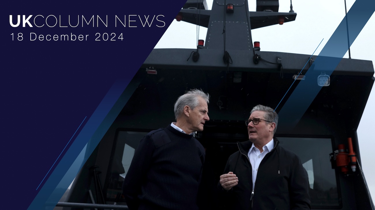 UK Column News - 18th December 2024 | UKColumn