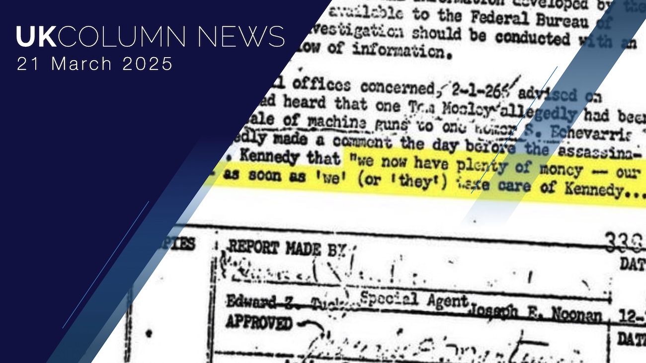 UK Column News - 21st March 2025 | UKColumn