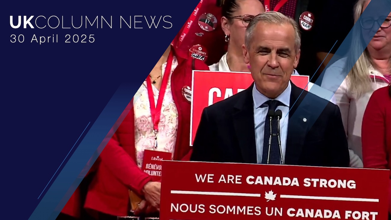 UK Column News - 30th April 2025 | UKColumn