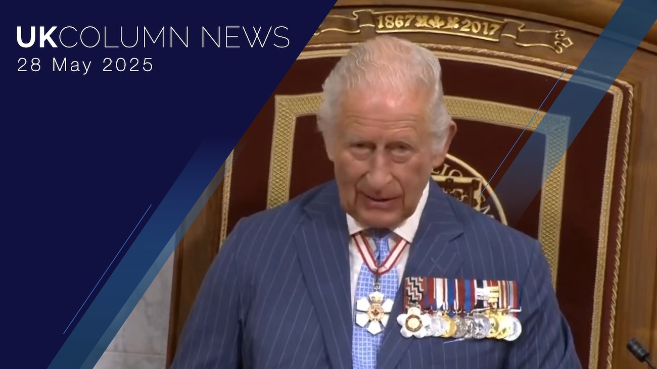 UK Column News - 28th May 2025 | UKColumn