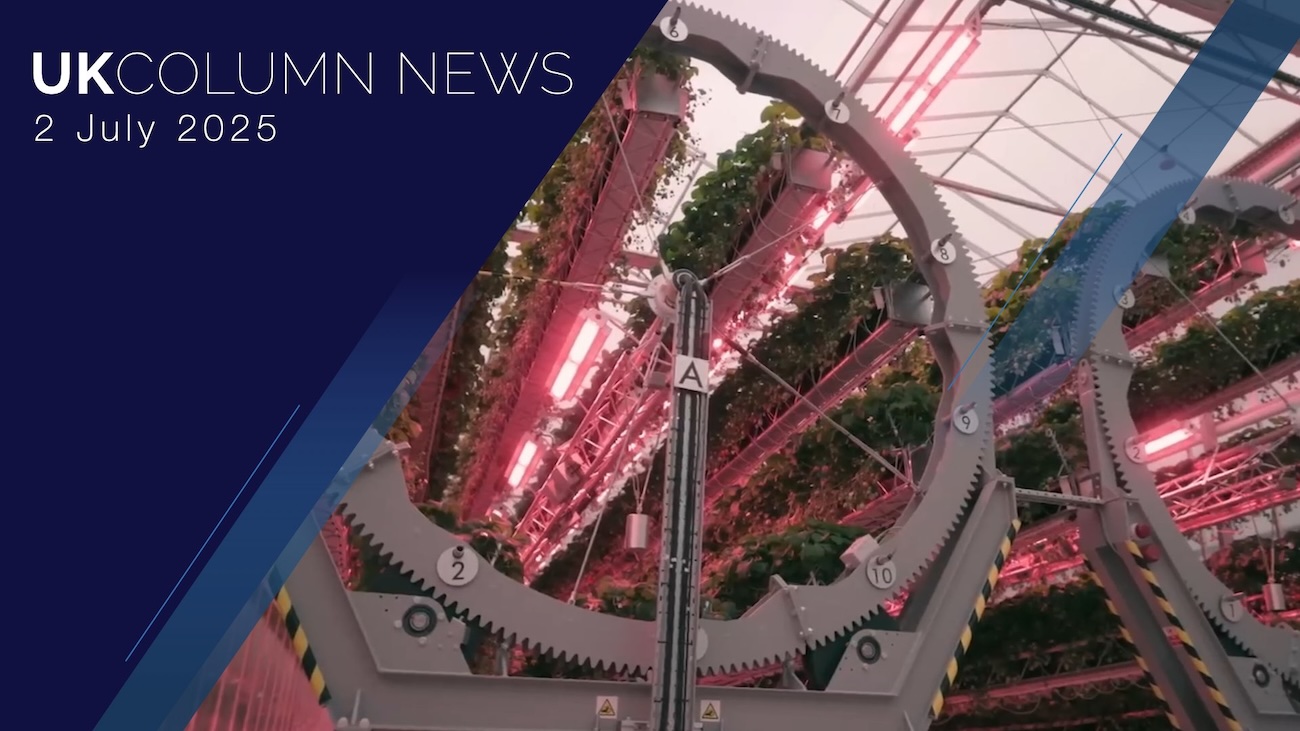 UK Column News - 2nd July 2025 | UKColumn