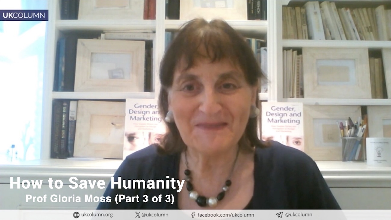 How to Save Humanity — with Prof Gloria Moss (Part 3 of 3) | UK Column