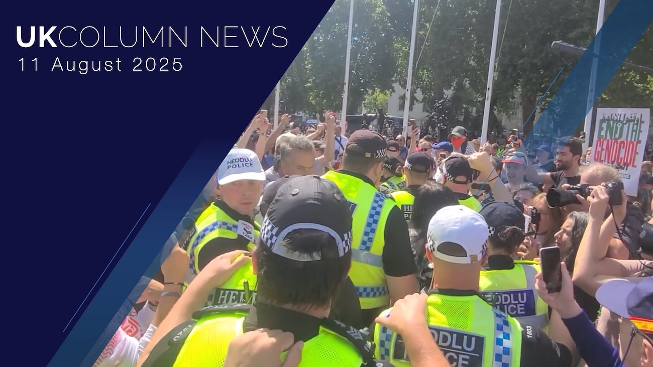 UK Column News - 11th August 2025 | UKColumn