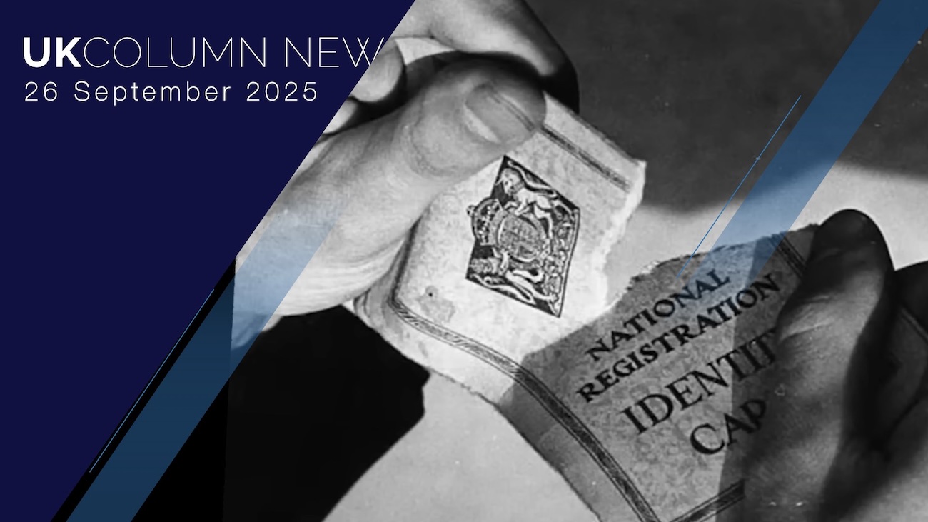 UK Column News - 26th September 2025 | UKColumn
