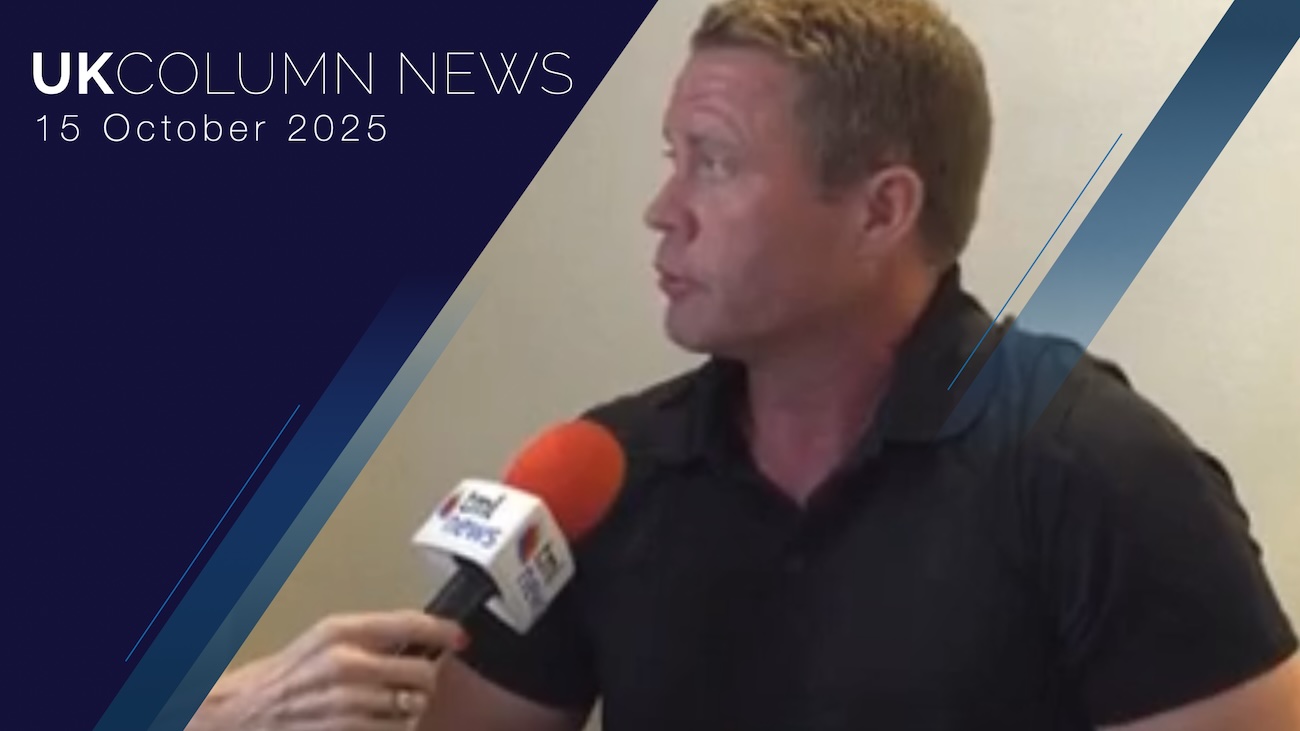 UK Column News - 15th October 2025 | UKColumn